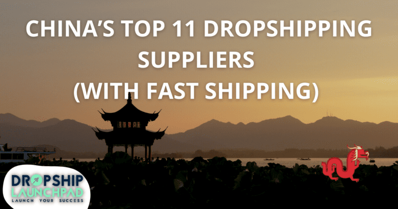 China's Top 11 Dropshipping Suppliers (with Fast Shipping)